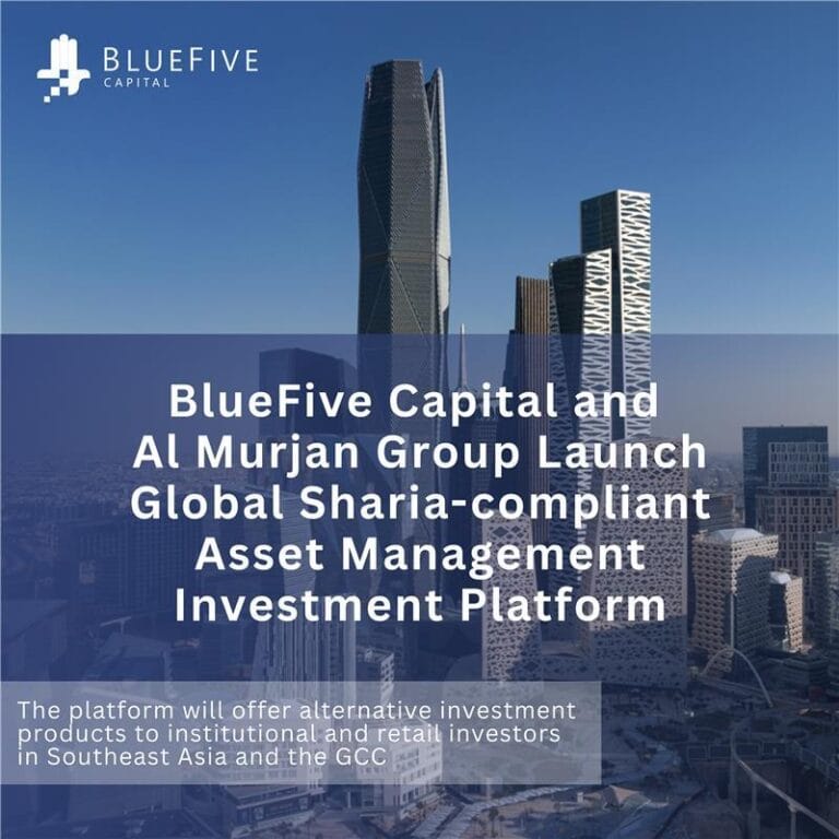 Al Murjan Group and BlueFive Capital Launch Sharia-compliant Asset ...